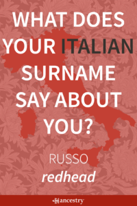 Most Common Italian Last Names & Meaning - All Italian Names